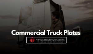 Factors That Make Commercial Truck Plates Important For Trucks